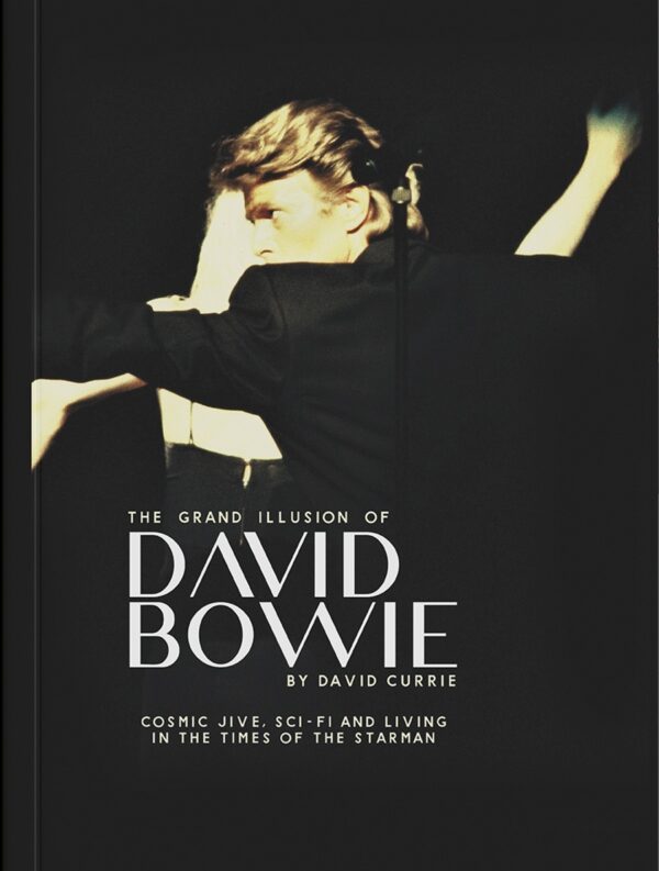 David Currie - The Grand Illusion of David Bowie (Boxed Edition ...